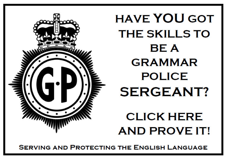 Have you got what it takes to be a Grammar Police sergeant? | English ...